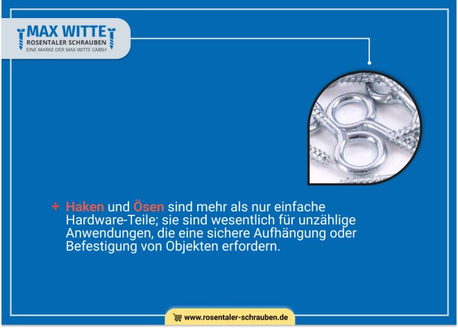 Haken und Ösen: Was Sie wissen sollten – Das Rosentaler Schrauben Magazin